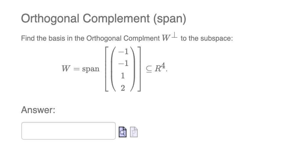 Solved Orthogonal Complement (span) Find the basis in the | Chegg.com
