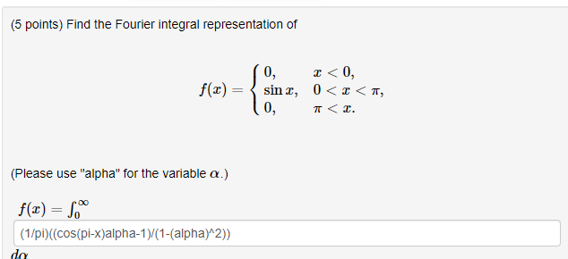 Solved (5 points) Find the Fourier integral representation | Chegg.com