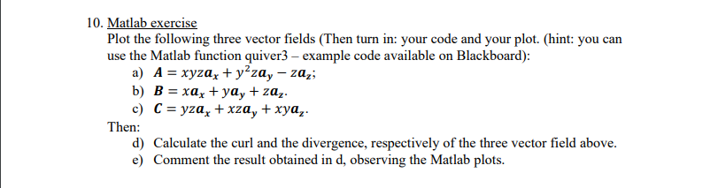 Solved 10. Matlab exercise Plot the following three vector | Chegg.com