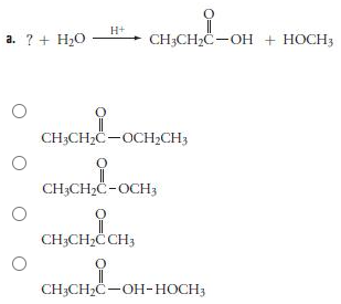 Solved H+ a. ? + H2O Chocho CH3CH2C-OH + HOCH3 O | Chegg.com
