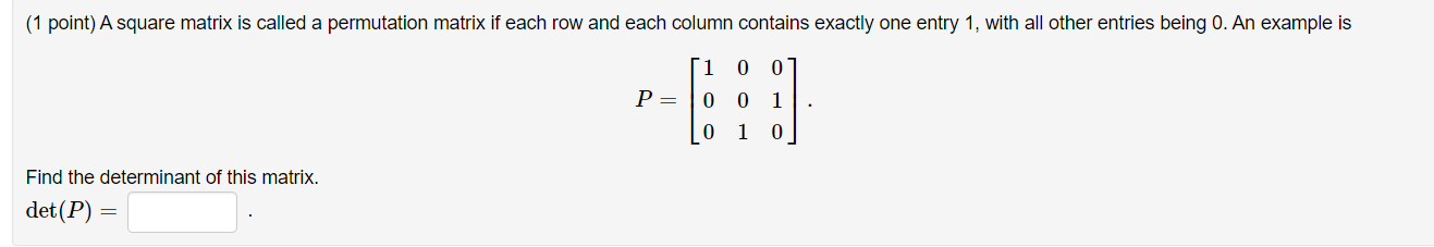 Solved (1 point) A square matrix is called a permutation | Chegg.com
