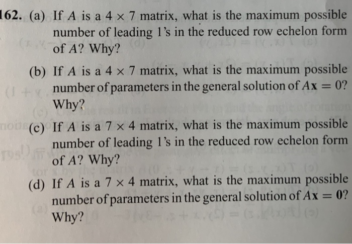 Solved 162. (a) If A is a 4 x 7 matrix, what is the maximum | Chegg.com