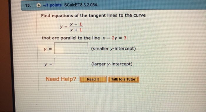 Solved 1 polnts SCalcET8 3.2.054. 15. Find equations of the | Chegg.com