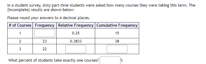 Solved In a student survey, sixty part-time students were | Chegg.com