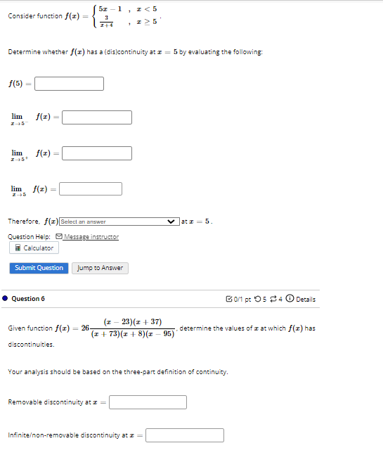 Solved Consider function f(x)={5x−1x+43,x