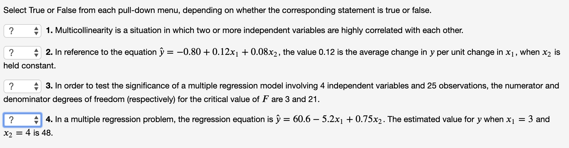 Solved Select True or False from each pull-down menu, | Chegg.com