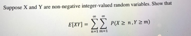 Solved Suppose X and Y are non-negative integer-valued | Chegg.com