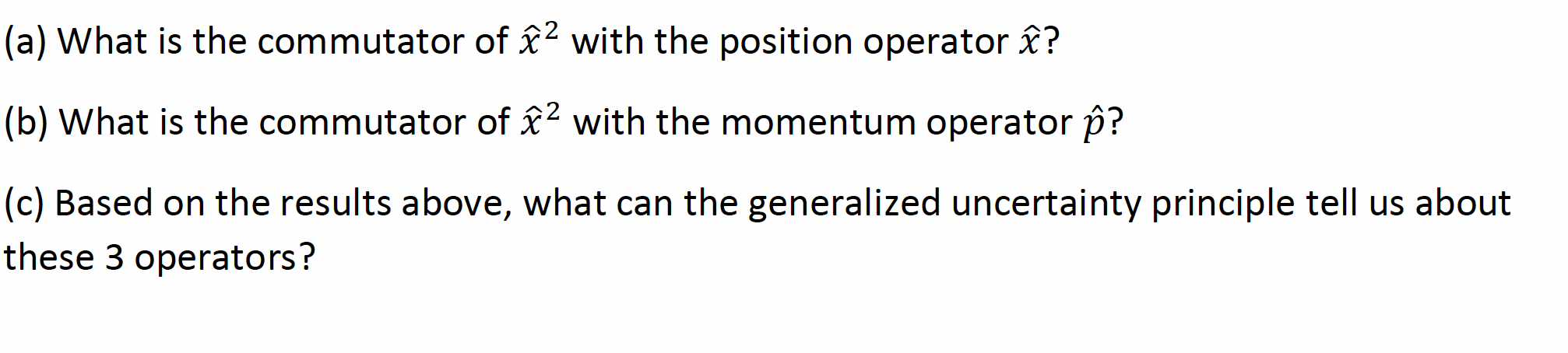 Solved a) What is the commutator of x^2 with the position | Chegg.com