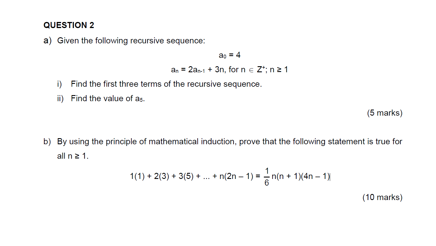 Solved QUESTION 2 a) Given the following recursive sequence: | Chegg.com