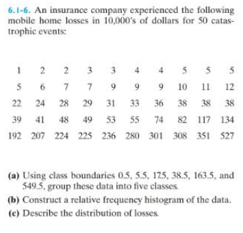 Solved 6.1-6. An insurance company experienced the following | Chegg.com