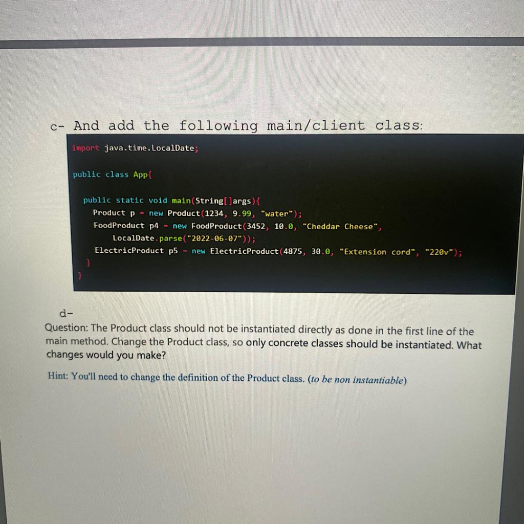 Solved a- Extend the Product class by adding two derived | Chegg.com