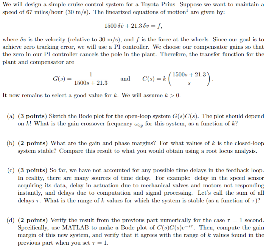 Solved We will design a simple cruise control system for a | Chegg.com