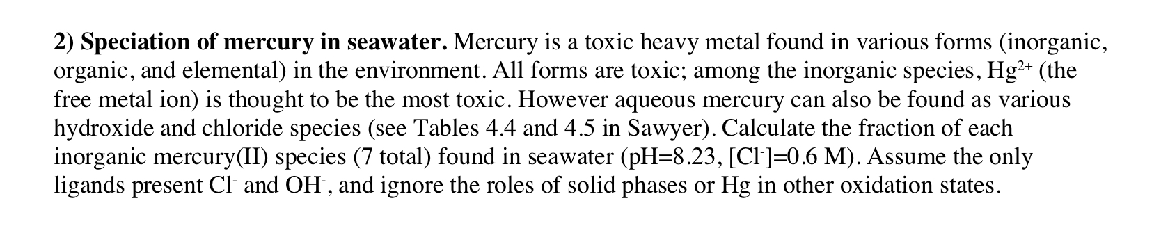 Solved 2) Speciation of mercury in seawater. Mercury is a | Chegg.com