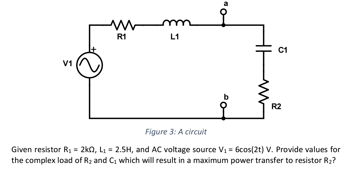 Solved Figure 3: A circuitGiven resistor R1=2kΩ,L1=2.5H, | Chegg.com Solved Figure 3: A circuitGiven resistor R1=2kΩ,L1=2.5H, | Chegg.com