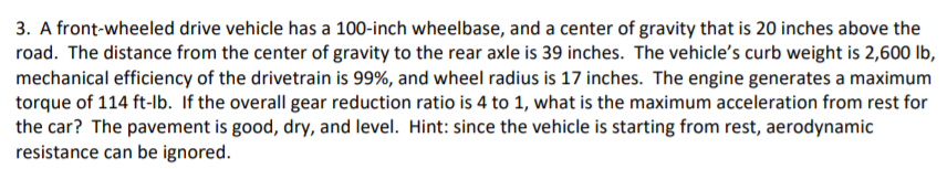 Solved 3. A front-wheeled drive vehicle has a 100-inch | Chegg.com