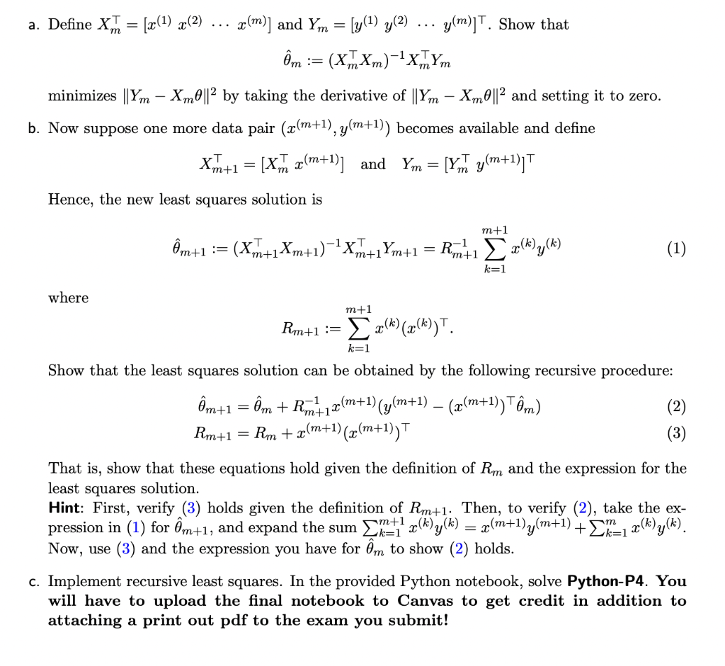 Solved Problem 4 (Recursive Least Squares) [12pts]. Suppose | Chegg.com