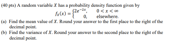 Solved fX(x)={2e−2x,0,0 | Chegg.com