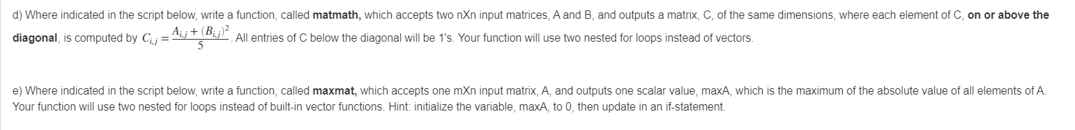 d) Where indicated in the script below, write a | Chegg.com
