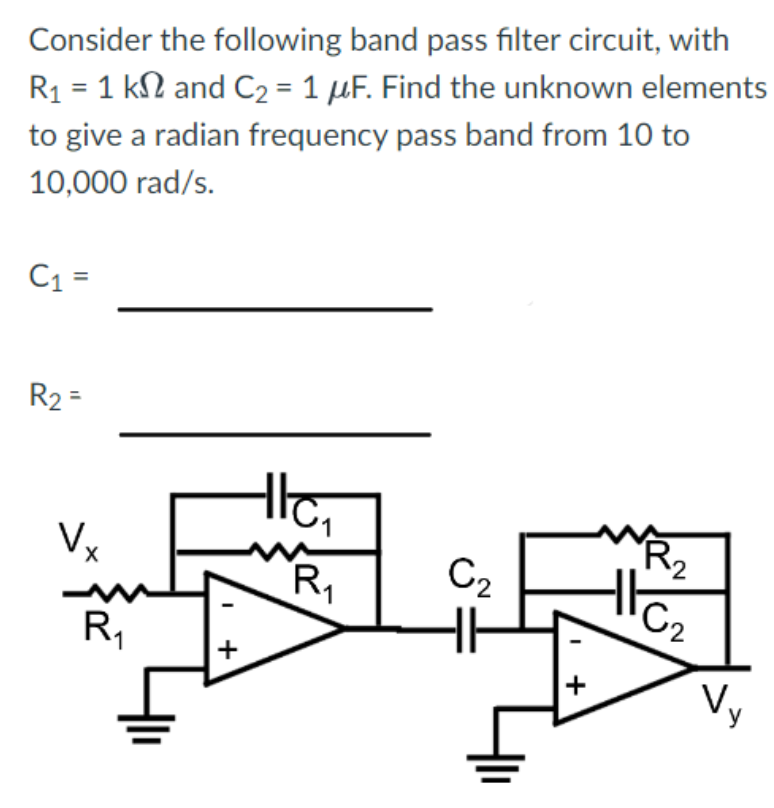 Solved Consider the following band pass filter circuit, with | Chegg.com