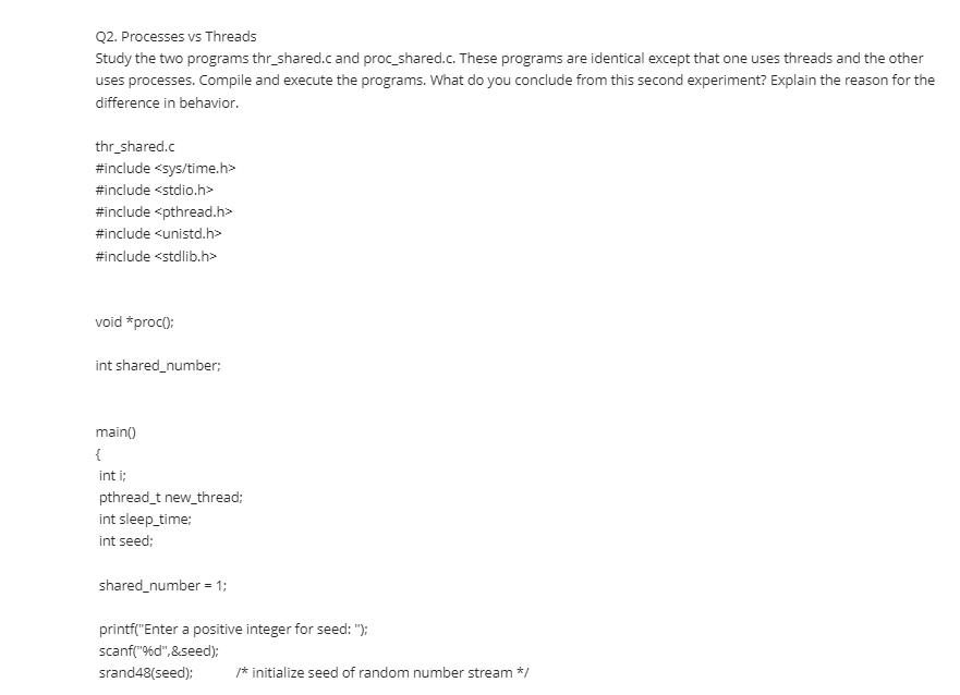 Solved Q2. Processes vs Threads Study the two programs | Chegg.com