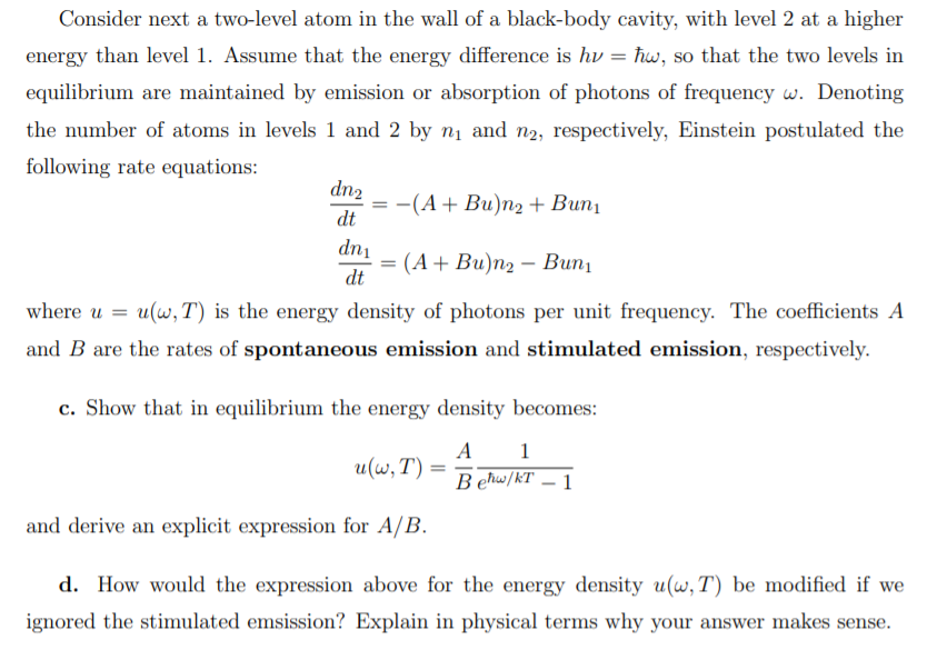 Solved Consider next a two-level atom in the wall of a | Chegg.com