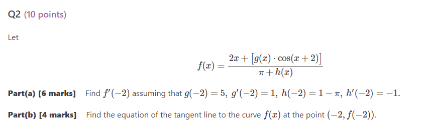 Solved f(x)=π+h(x)2x+[g(x)⋅cos(x+2)] Part(a) [6 marks] Find | Chegg.com