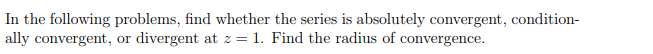 Solved In the following problems, find whether the series is | Chegg.com