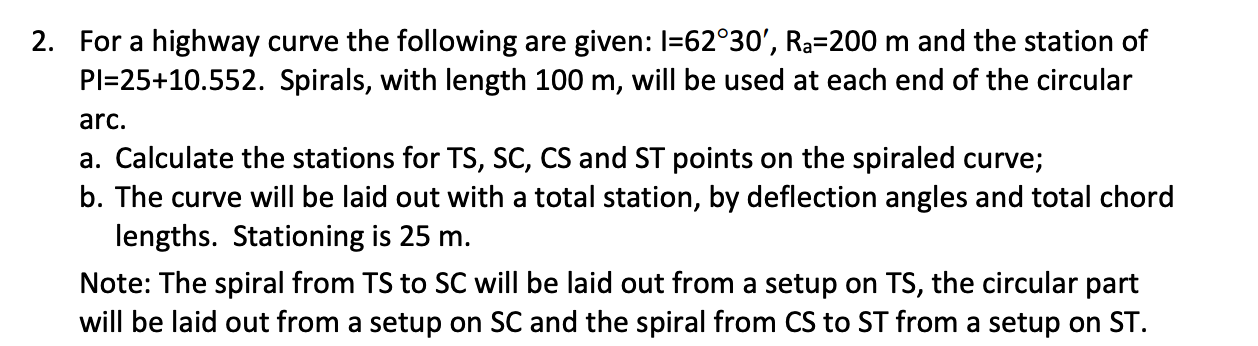 Solved 2. For a highway curve the following are given: | Chegg.com