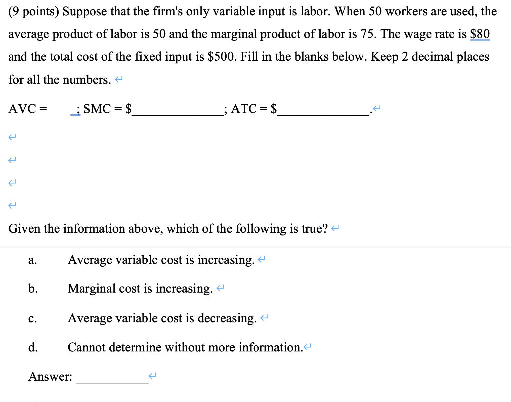 Solved 9 Points Suppose That The Firms Only Variable 