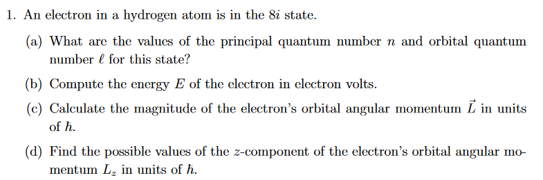 Solved 1 An Electron In A Hydrogen Atom Is In The Di State