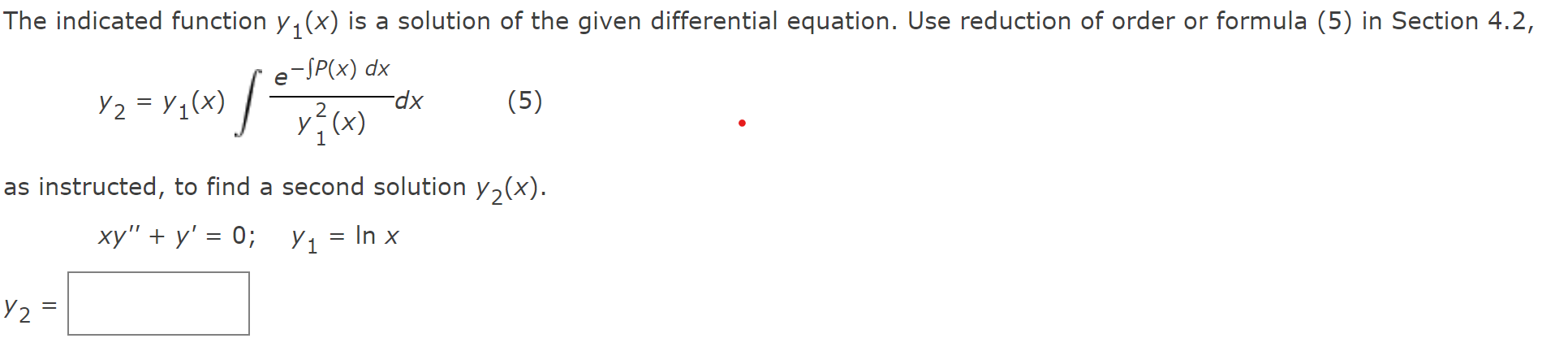 Solved The indicated function y1(x) is a solution of the | Chegg.com