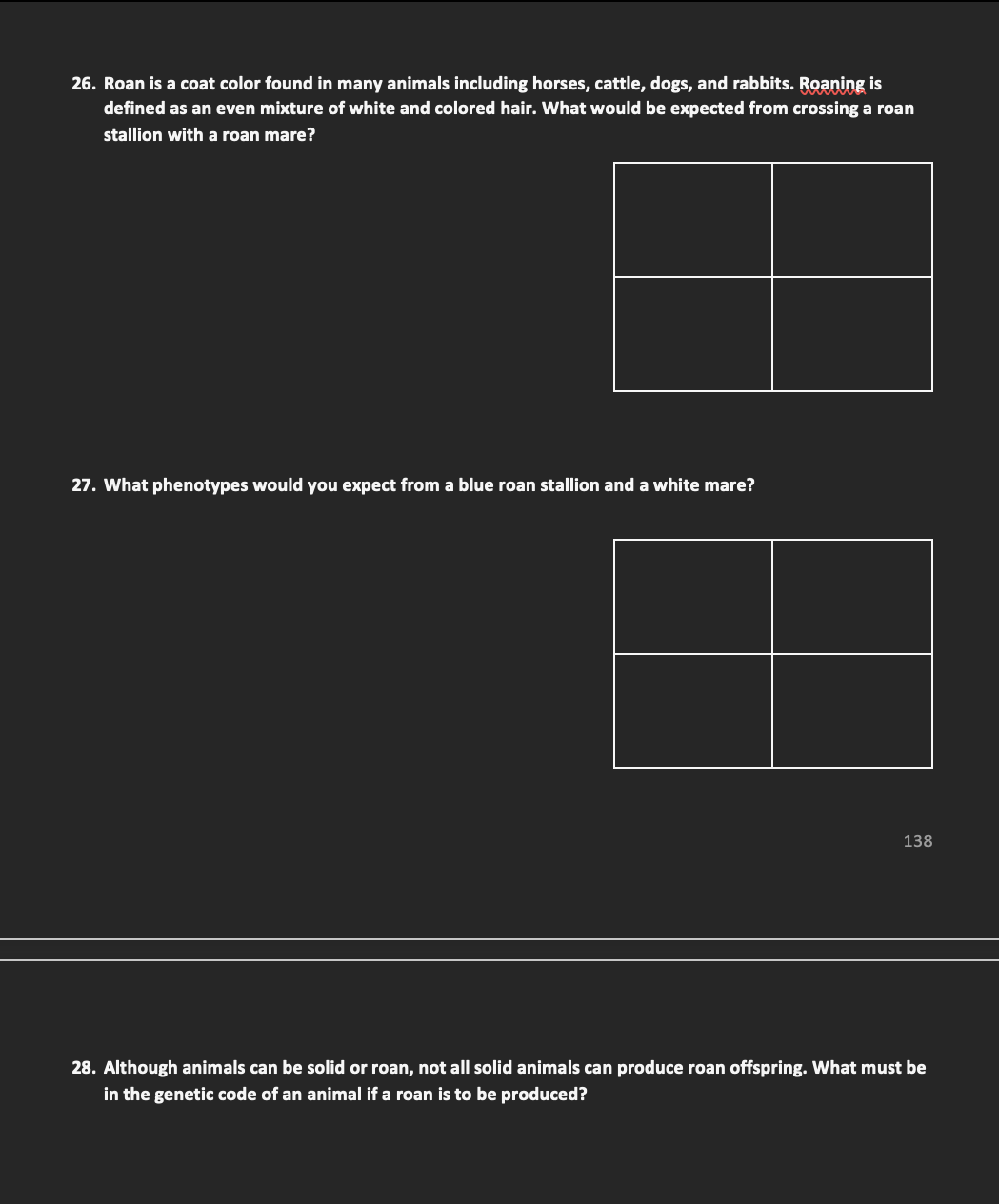 Solved 26. Roan is a coat color found in many animals | Chegg.com