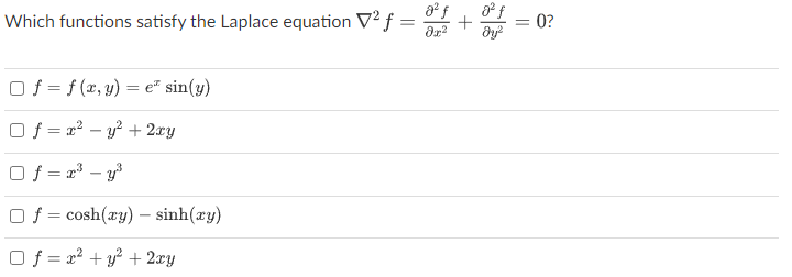 Solved Which functions satisfy the Laplace equation | Chegg.com
