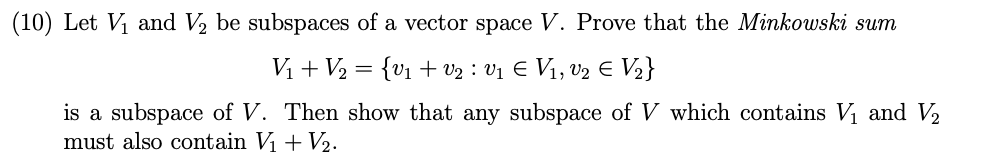 Solved (10) Let Vị and V2 be subspaces of a vector space V. | Chegg.com