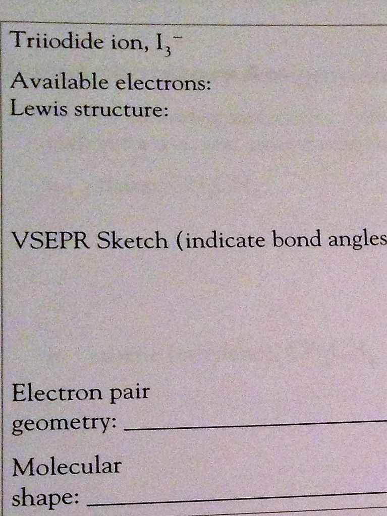 Solved Triiodide ion, I Available electrons: Lewis | Chegg.com