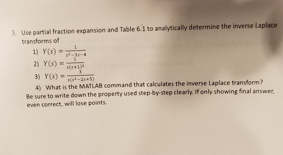 Solved Use partial fraction expansion and Table 6.1 to | Chegg.com
