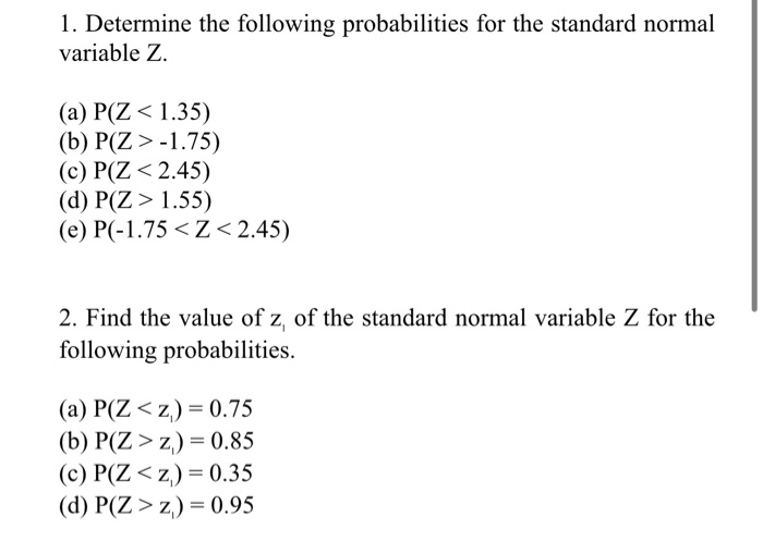 Solved 1. Determine the following probabilities for the | Chegg.com
