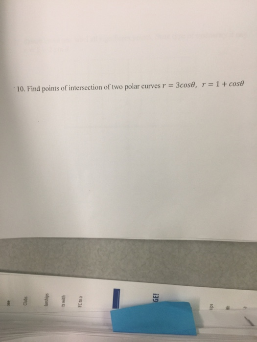 Solved 10. Find points of intersection of two polar curves r | Chegg.com