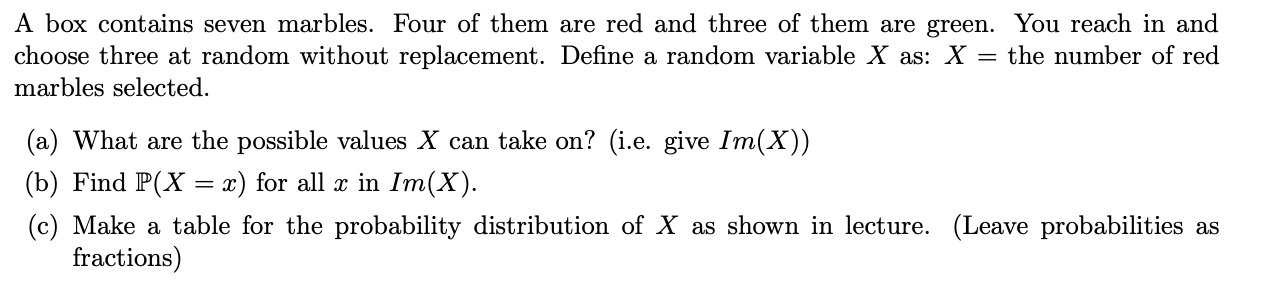 Solved A box contains seven marbles. Four of them are red | Chegg.com