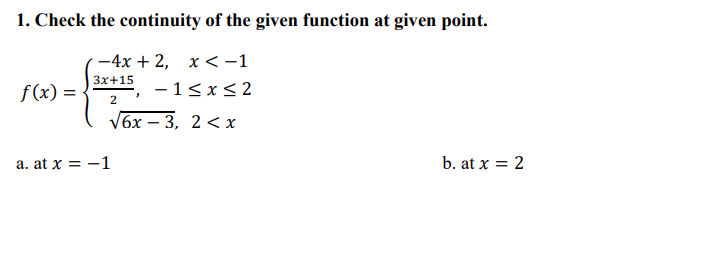 Solved 1. Check the continuity of the given function at | Chegg.com