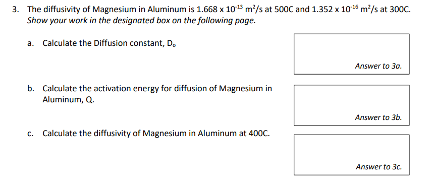 Solved 3. The diffusivity of Magnesium in Aluminum is \\( | Chegg.com
