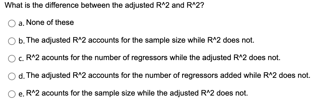 Solved What is the difference between the adjusted R???2 | Chegg.com
