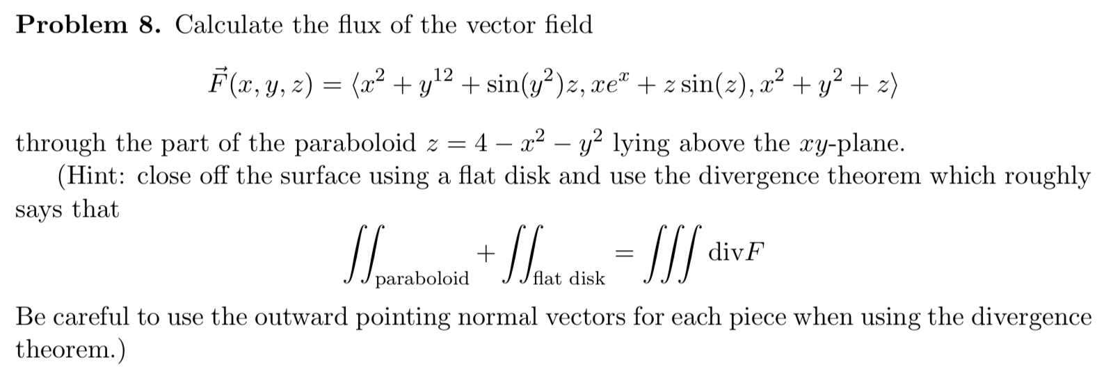 Solved Problem 8. Calculate the flux of the vector field | Chegg.com