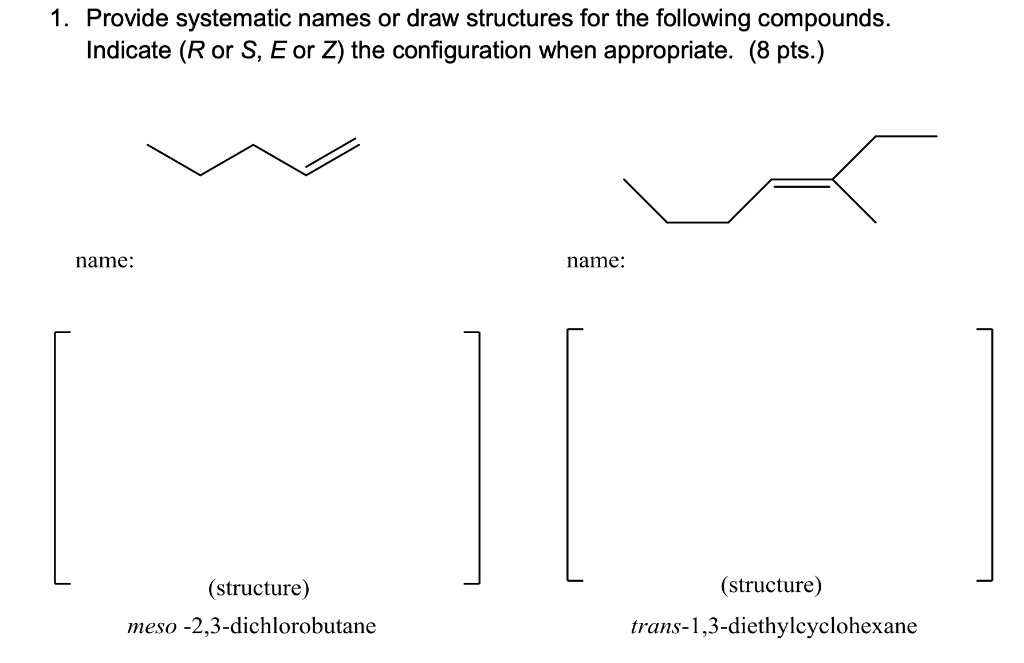 Solved 1. Provide systematic names or draw structures for | Chegg.com