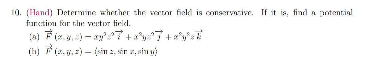 Solved 0. (Hand) Determine whether the vector field is | Chegg.com