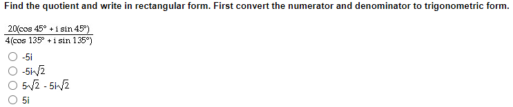 Solved Find the quotient and write in rectangular form. | Chegg.com