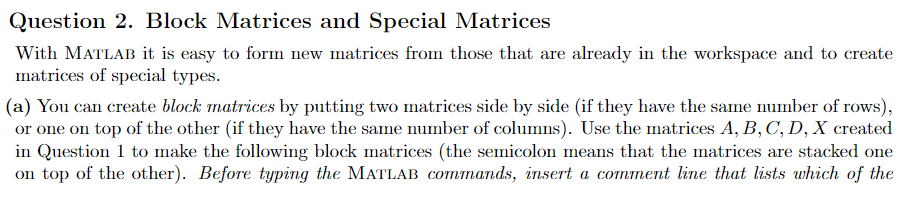 Solved Question 2. Block Matrices and Special Matrices With | Chegg.com