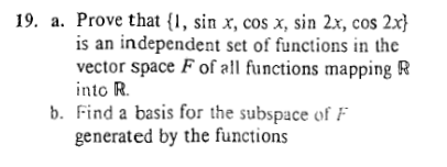 Solved Prove that , sin x, cos x, sin 2x, cos 2x} is an | Chegg.com