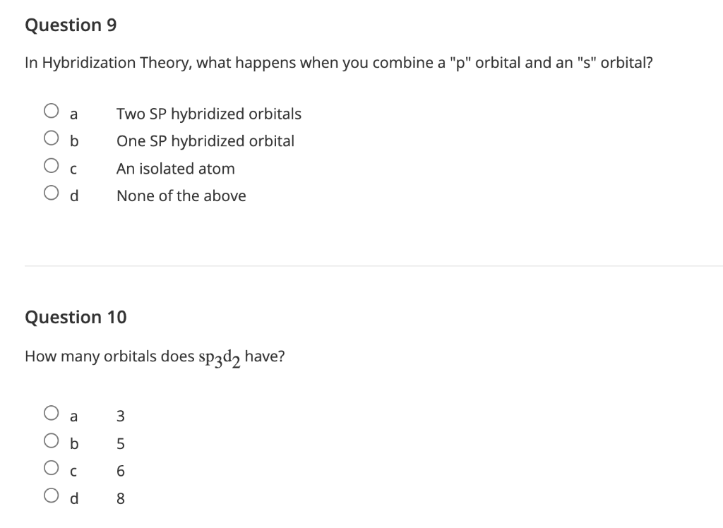 Solved Question 9 In Hybridization Theory, what happens when | Chegg.com