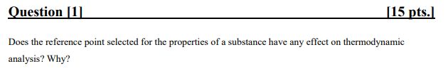Solved Question [1] [15 Pts ] Does The Reference Point
